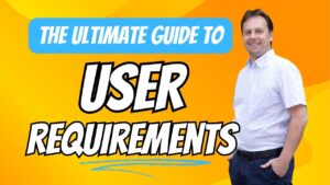 The Ultimate Guide to User Requirements | What is Scrum