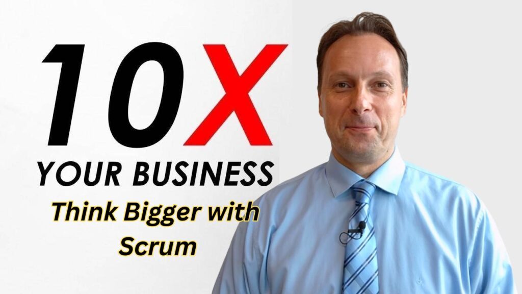 How to 10X Value with this FREE Practical Scrum Guide | What is Scrum
